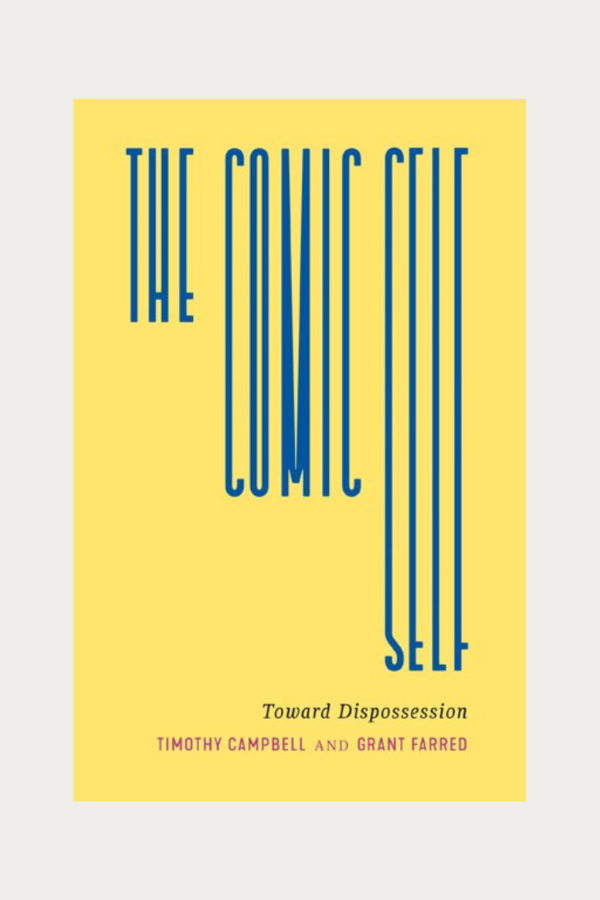 The Comic Self by Timothy Campbell, Grant Farred – Neotopia